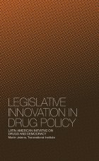 Legislative Innovation in Drug Policy | Transnational Institute